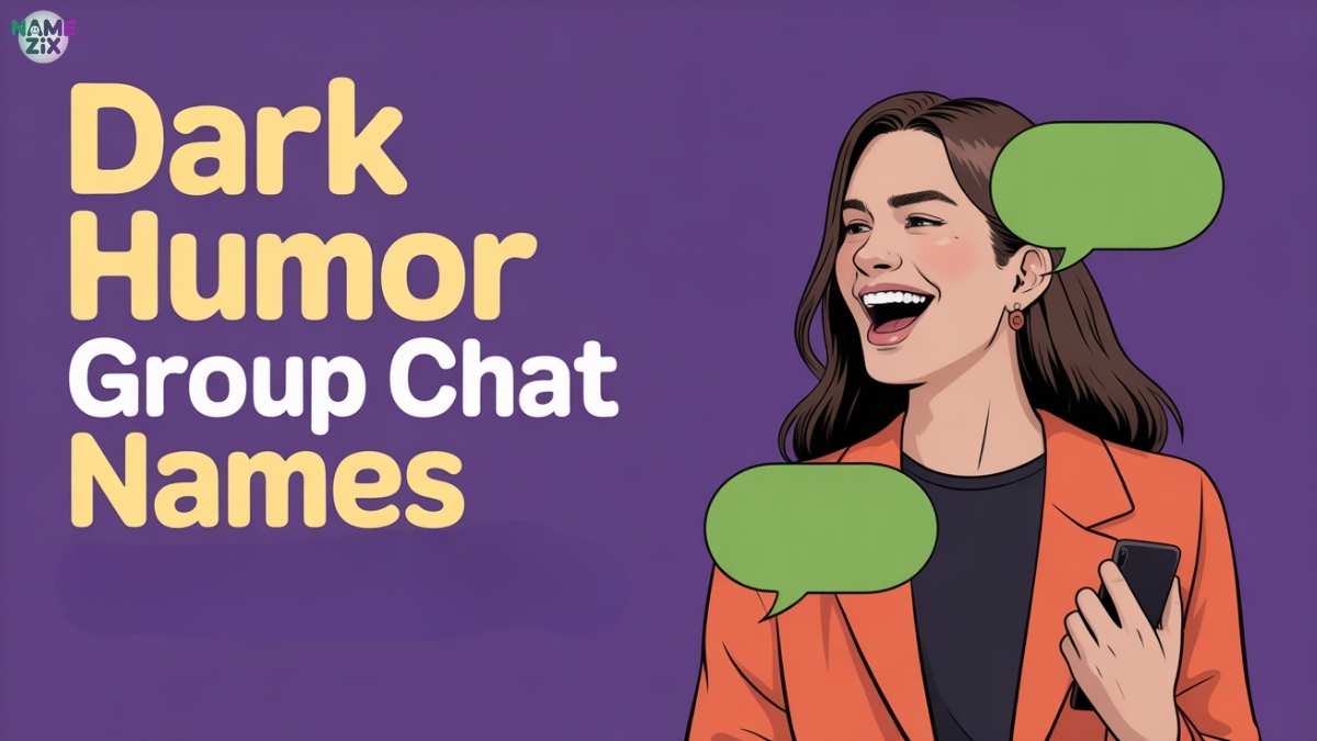545 Dark Humor Group Chat Names You’ll Laugh At