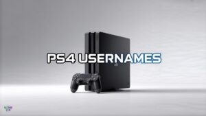 650+ Best PS4 Usernames for Every Type of Gamer